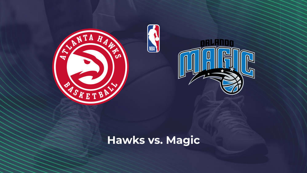 Hawks vs. Magic Dunkel NBA Picks, Predictions and Odds